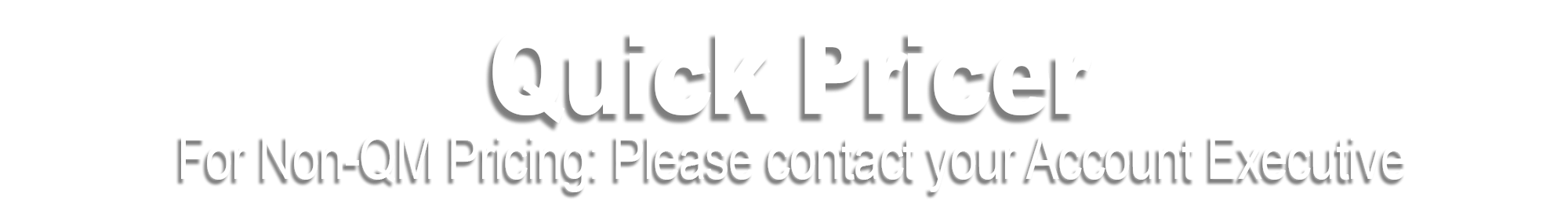 Quick Pricer - Jet Mortgage